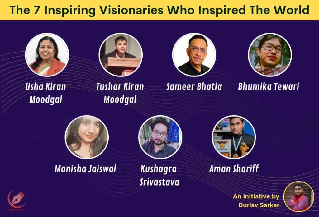 The 7 inspiring visionaries who inspired the world ft INKZOID FOUNDATION - The Indian Bulletin